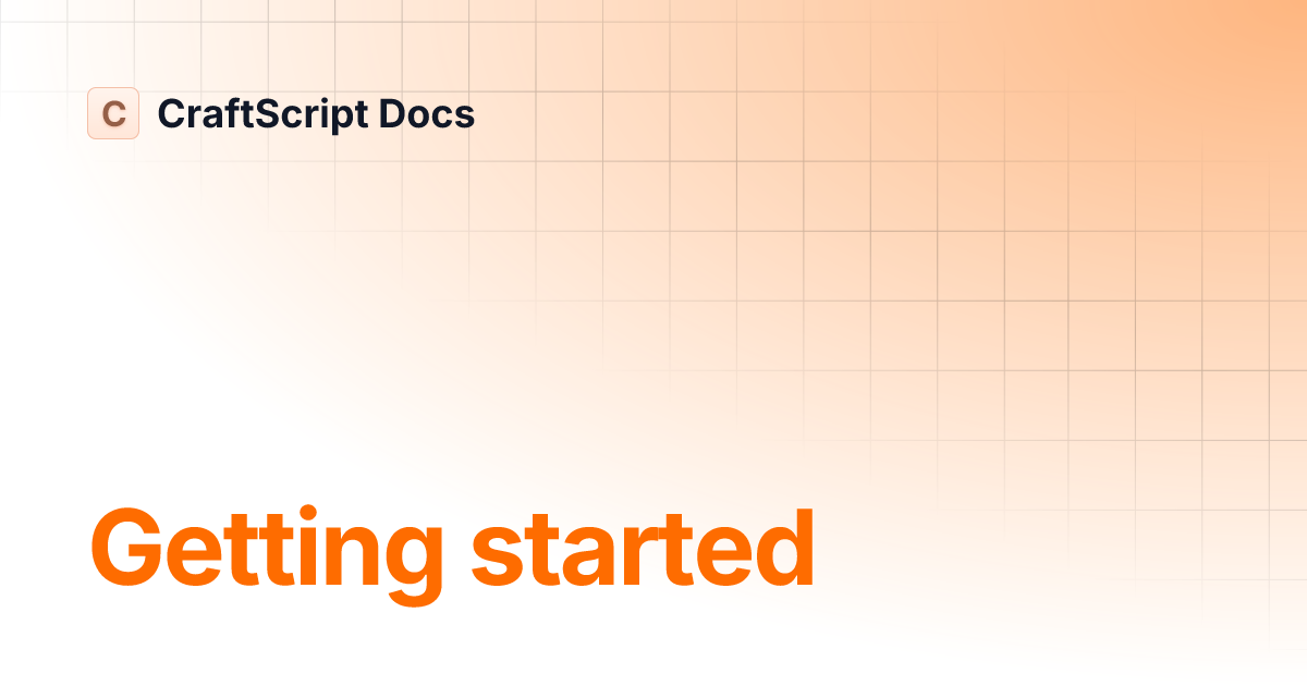 Getting started | CraftScript Docs